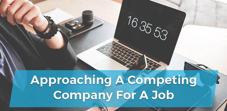 Approaching a Competing Company for a Job